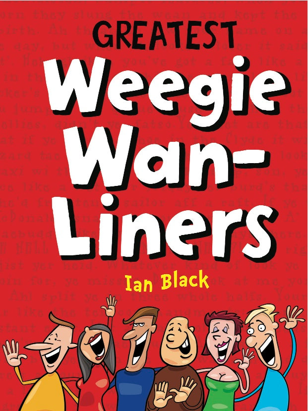 Greatest Weegie Wan-Liners – Black & White Publishing